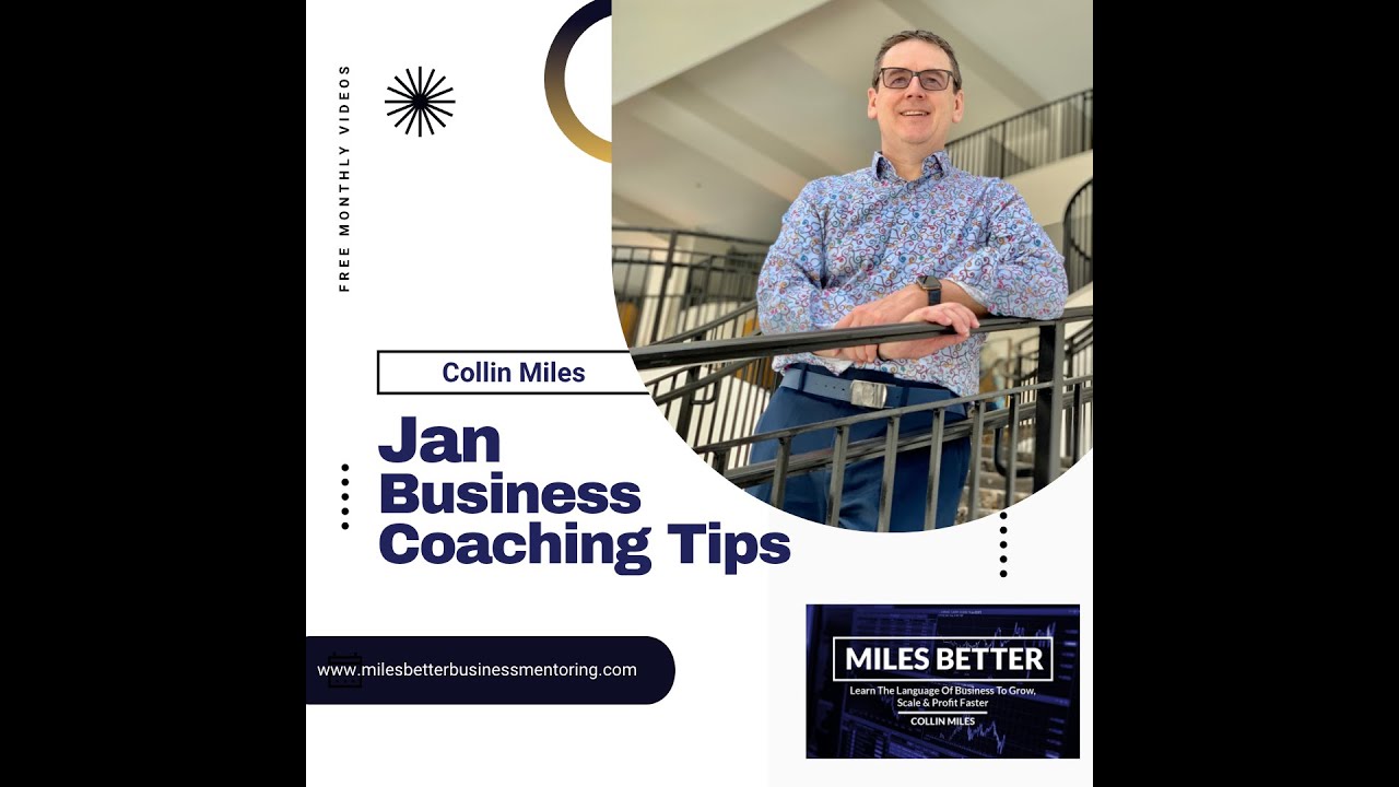 January 2022 Business Tip from Collin Miles aka The Numbers Guy - YouTube