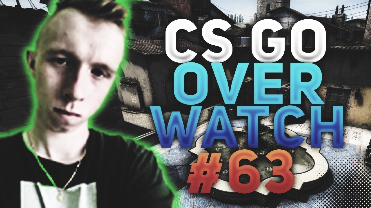 CS:GO OVERWATCH #63 - YouTube