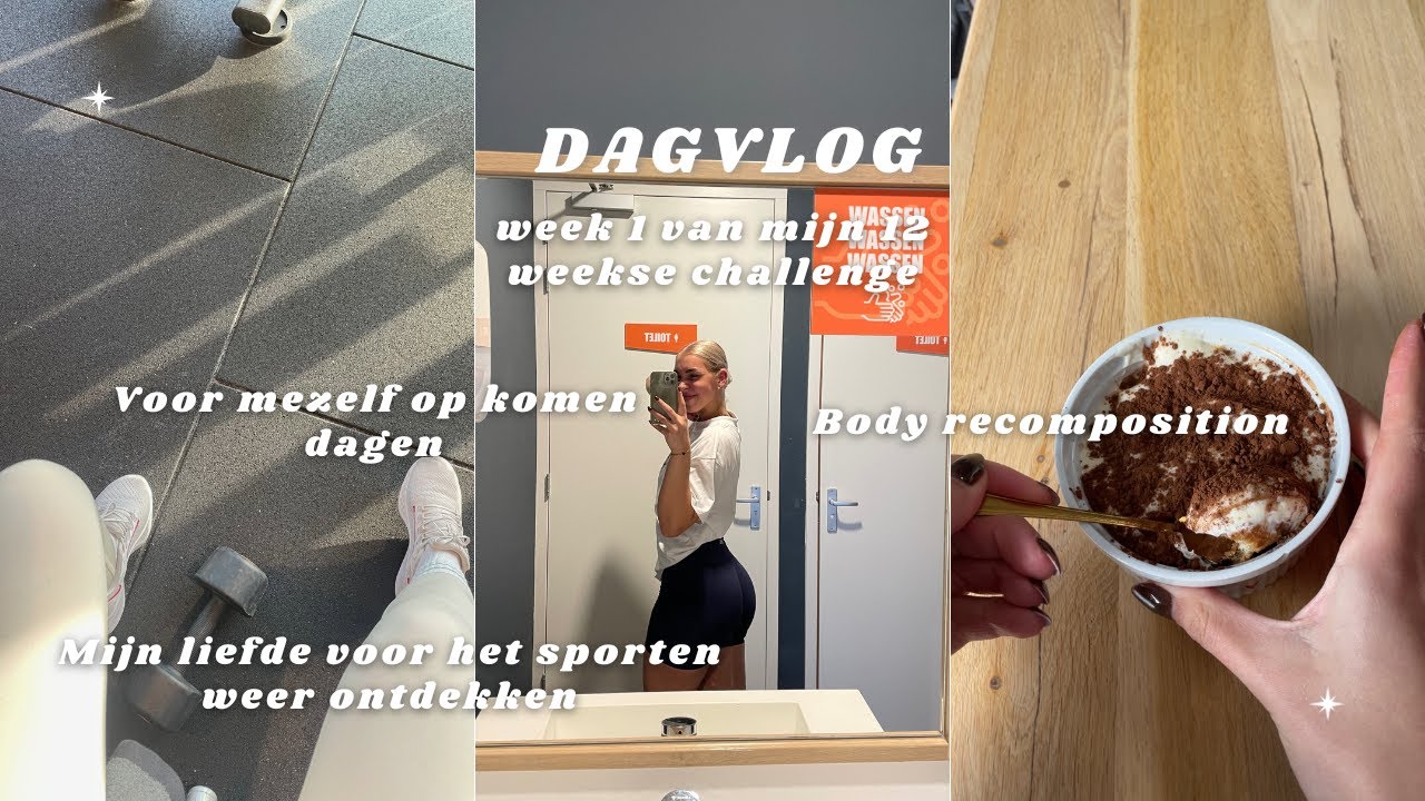 Mijn spark terugvinden in het sporten | week 1/12 body recomp challenge ...