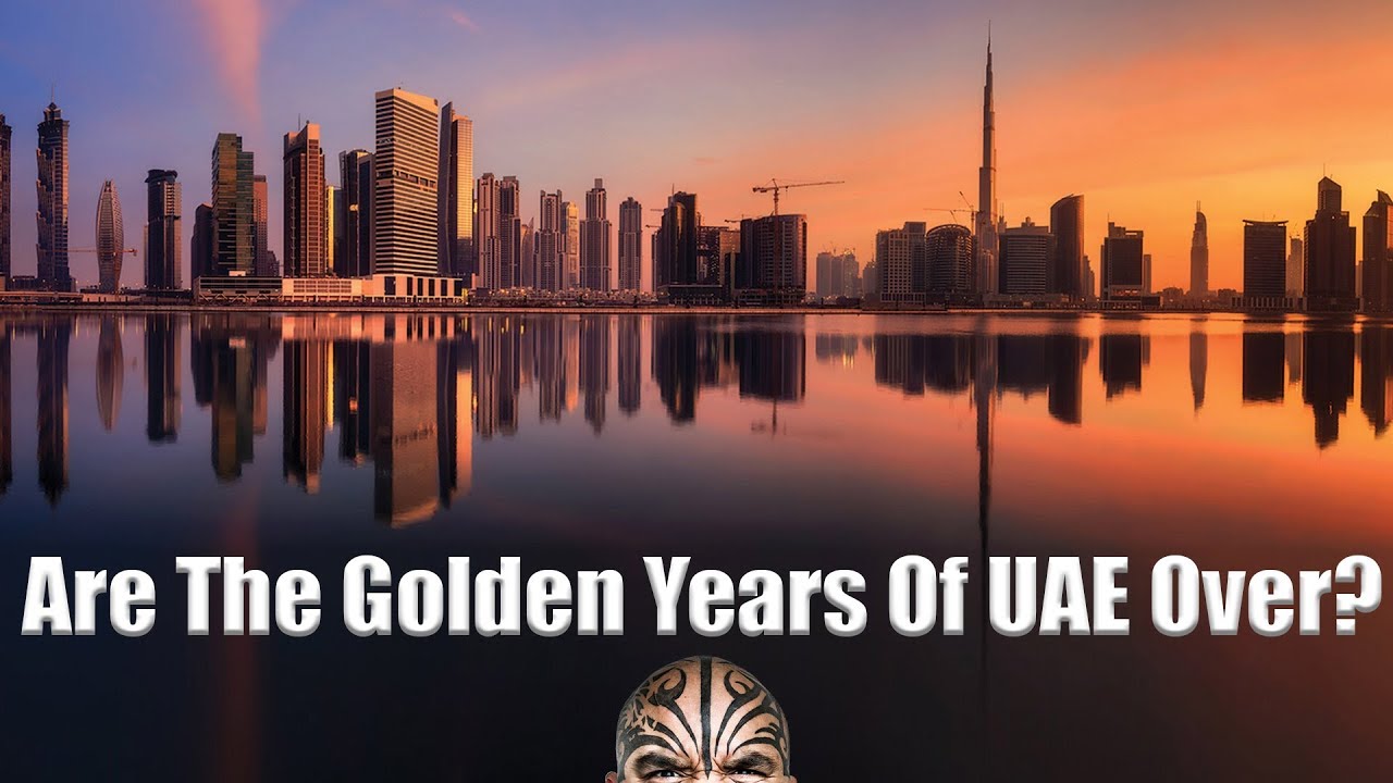 Are The Golden Years Of UAE Over? UAE Expats Ask..... - YouTube