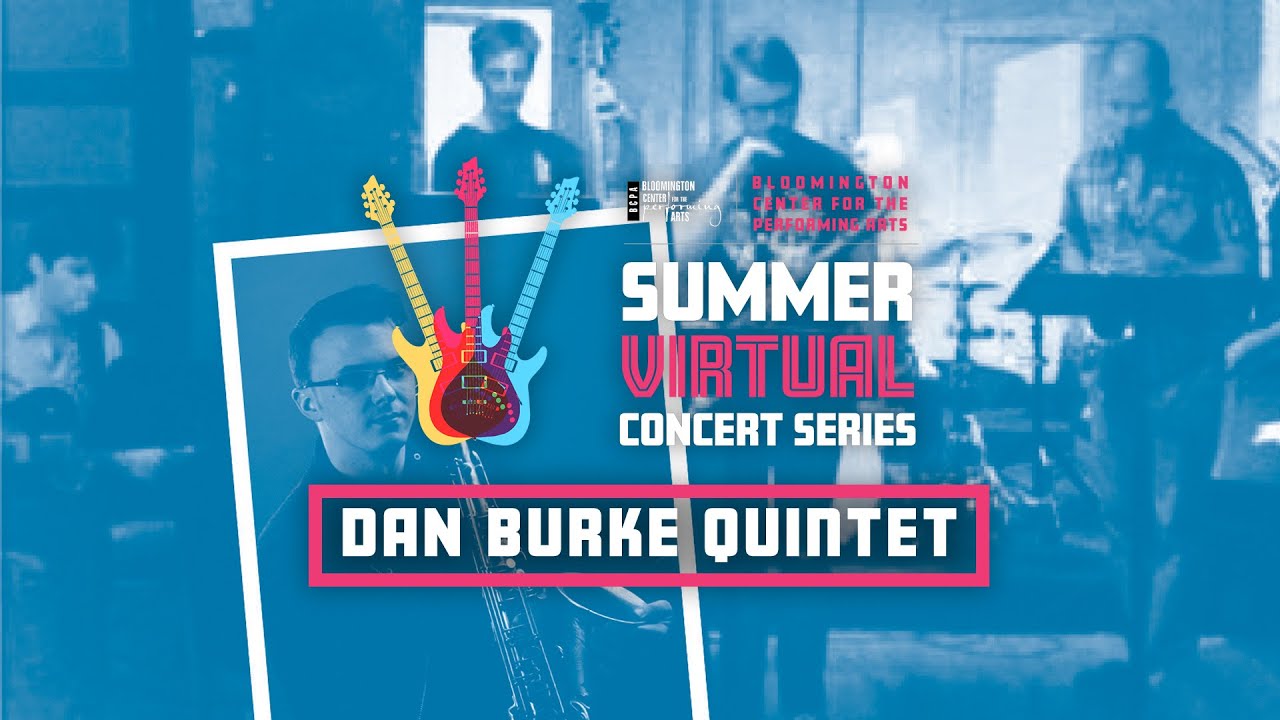 Dan Burke Quintet at the Summer Virtual Concert Series - YouTube