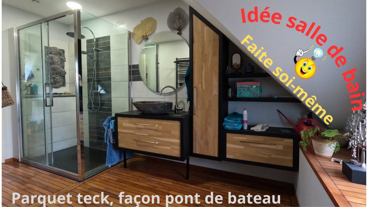 Idée salle de bain, sol pont de bateau en teck, douche à l'italienne ...