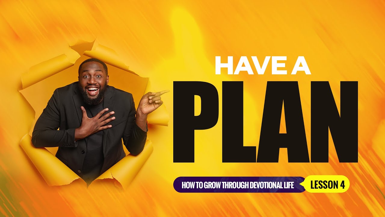 Lesson 4: Have a Plan - YouTube