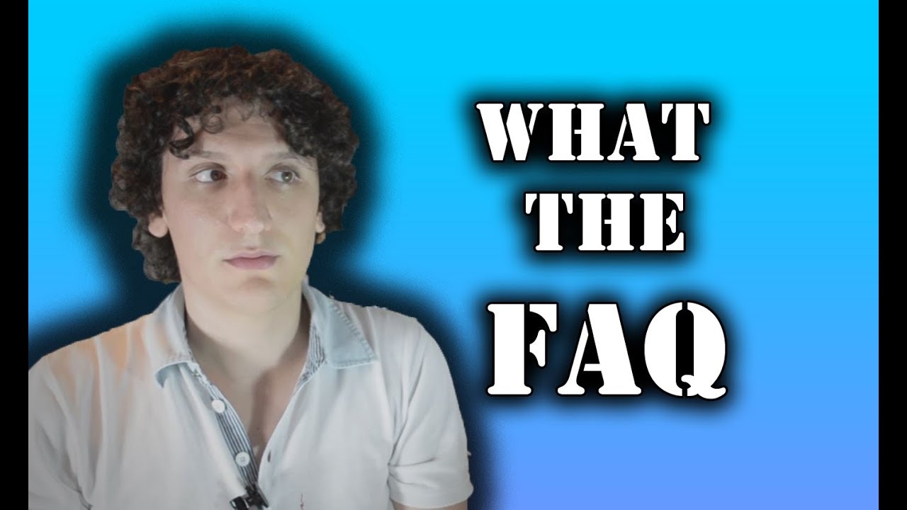 WHAT THE FAQ - YouTube