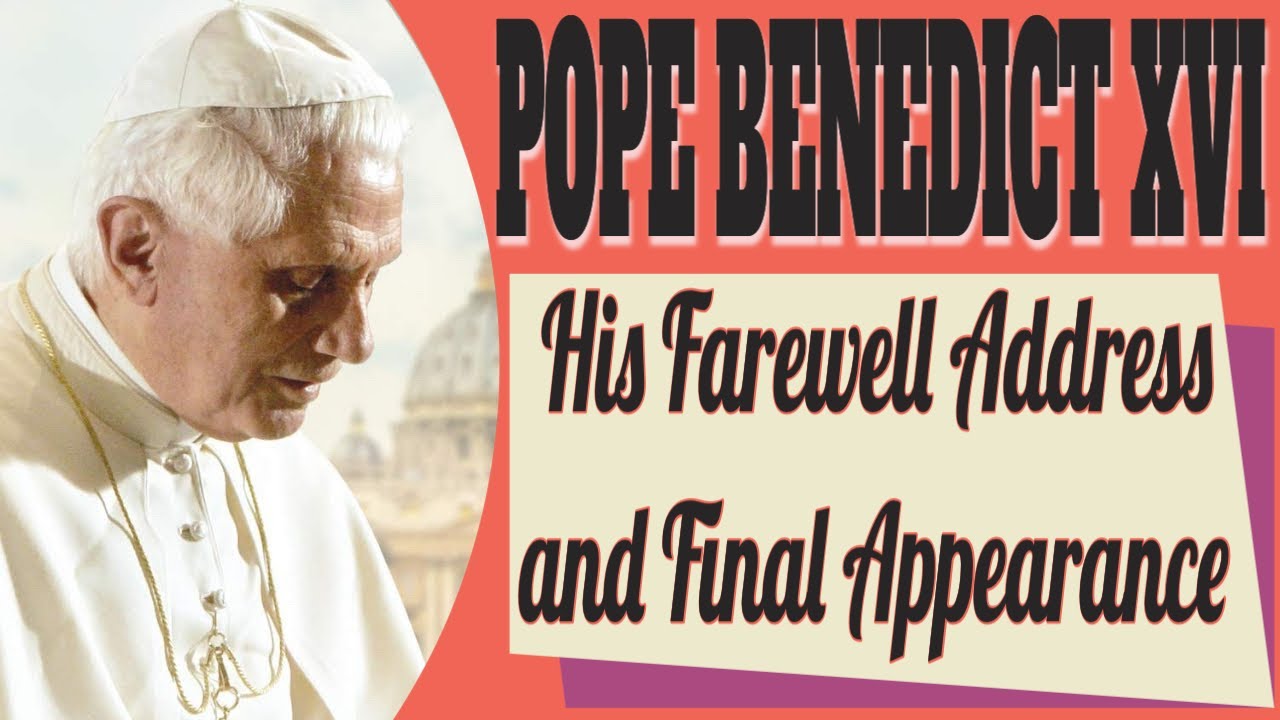 Pope Benedict XVI's Farewell Address and Final Appearance - YouTube