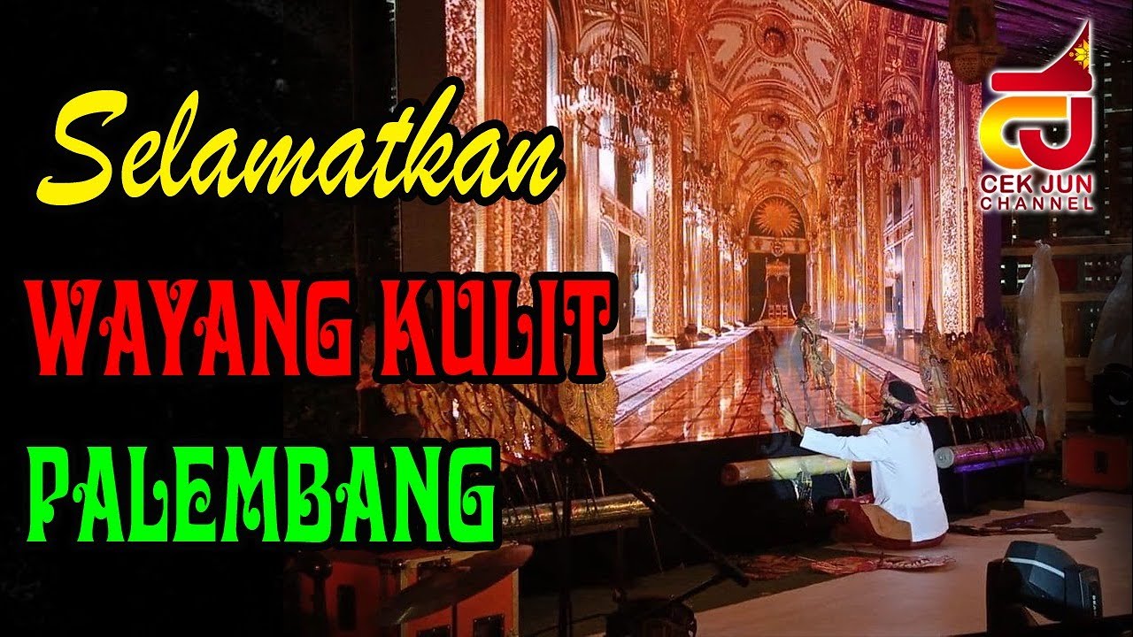 Selamatkan Wayang Kulit Palembang - YouTube
