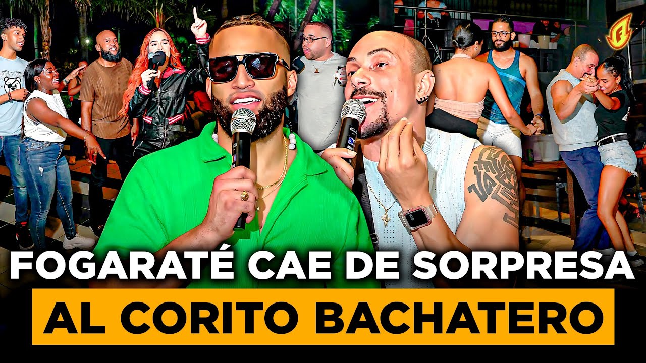 FOGARATÉ SE TIRA AL CORITO BACHATERO Y ARMAN TREMENDO CORO “JUAN ...