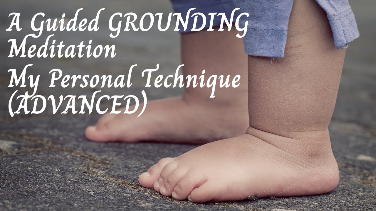 A Guided GROUNDING Meditation | My Personal Technique (ADVANCED) - YouTube