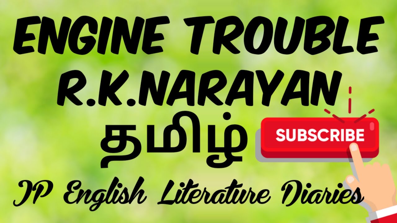 Engine Trouble by R.K.Narayan Summary in Tamil - YouTube