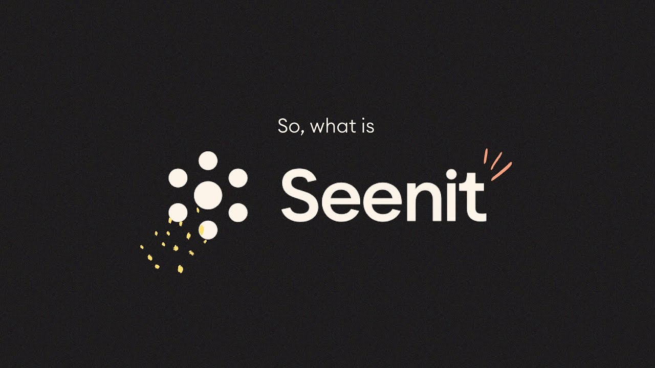 What is Seenit? | Seenit - YouTube