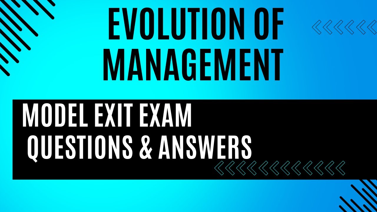 Evolution of Management Model exit exam questions & answers - YouTube