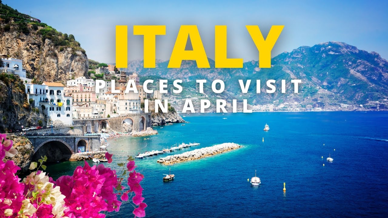 Top 10 Places To Visit In Italy in April [4K Travel Guide] - YouTube