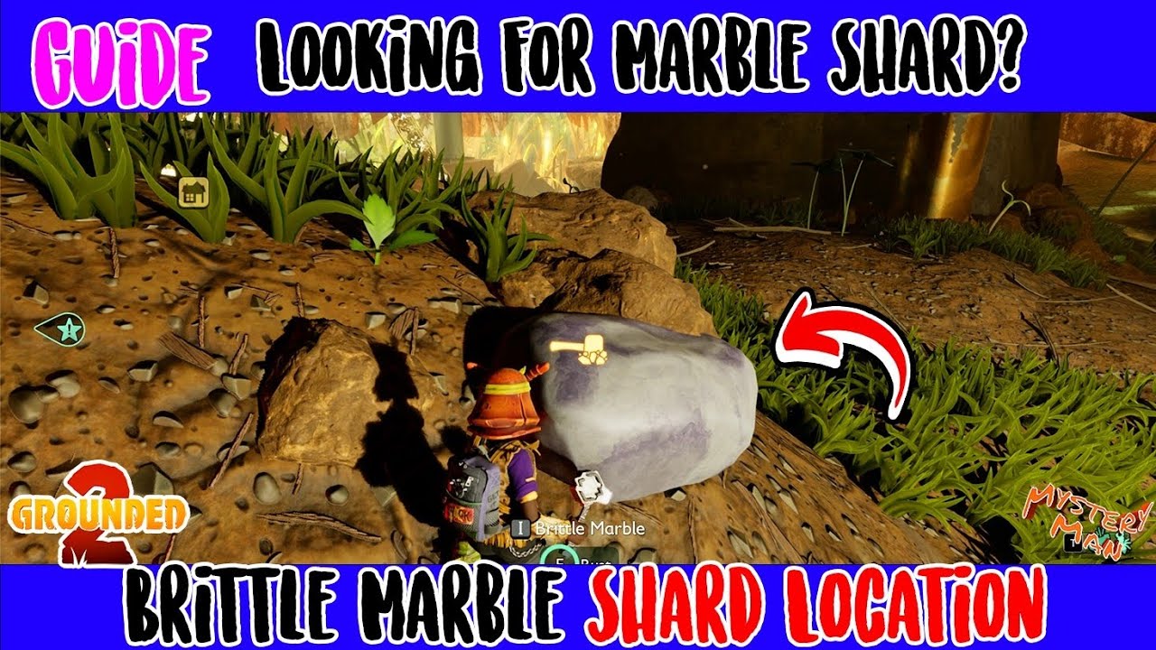 Grounded 2 guide Brittle Marble Shard Location - YouTube