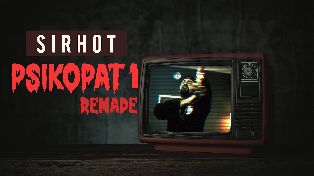 PSIKOPAT 1 Remade & Psikopat 2 Preview - YouTube