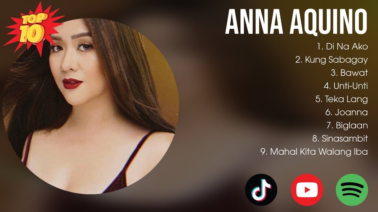Anna Aquino Greatest Hits ~ OPM Music ~ Top 10 Hits of All Time - YouTube