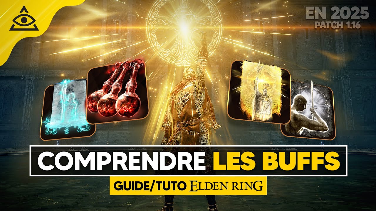 GUIDE-TUTO ELDEN RING : Comprendre les BUFFS si vous débutez en 2025 ...