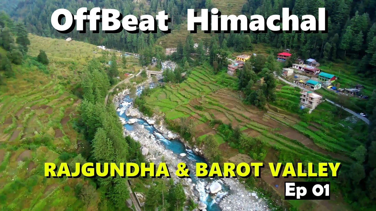Ep 01 Himachal trip | Most amazing Offbeat destination | Barot valley ...