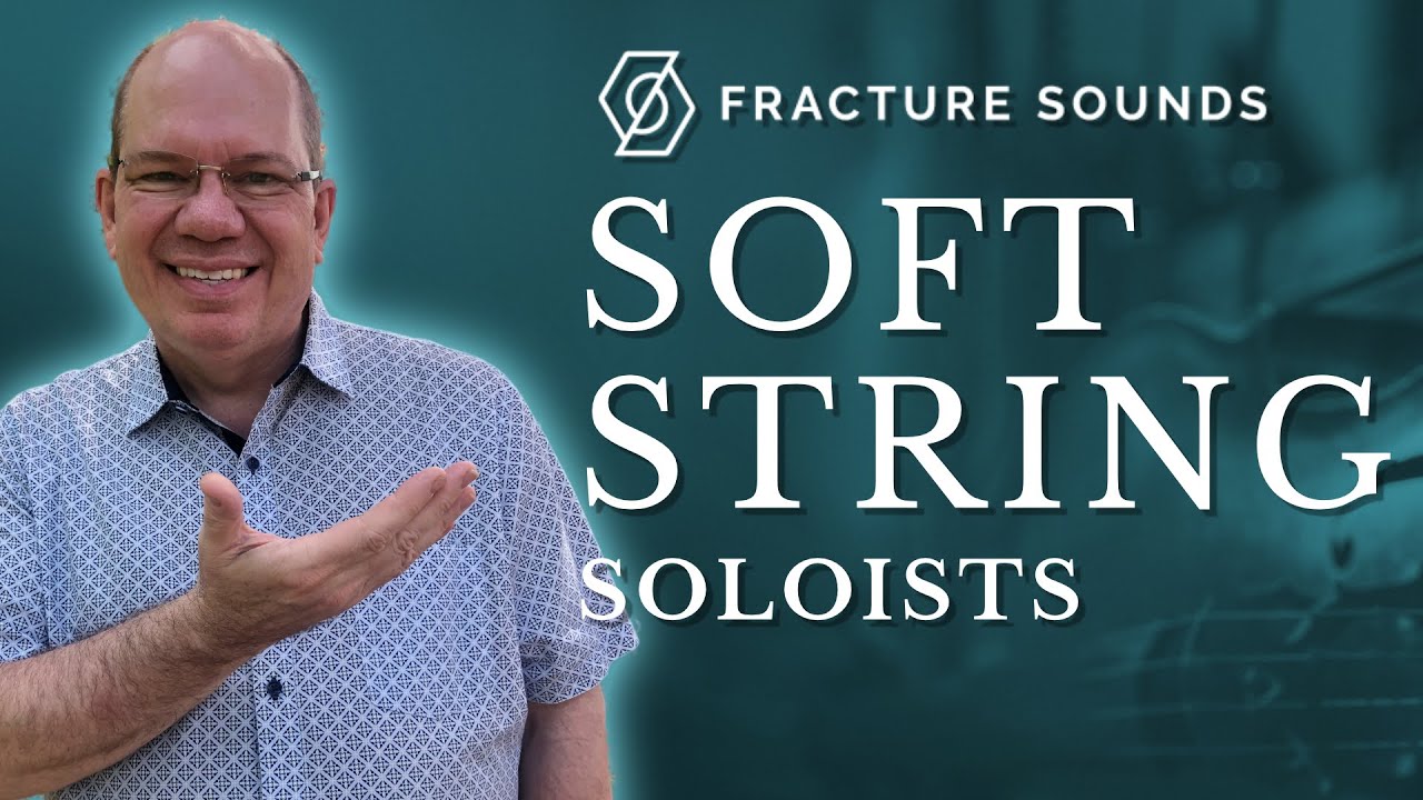 Let's Play Fracture Sounds Soft String Soloists | Delicate and ...