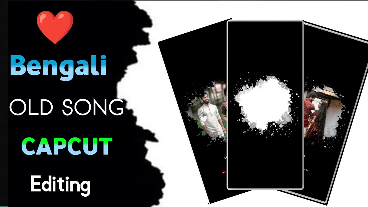 bengali-old-song-capcut-editing-video-youtube