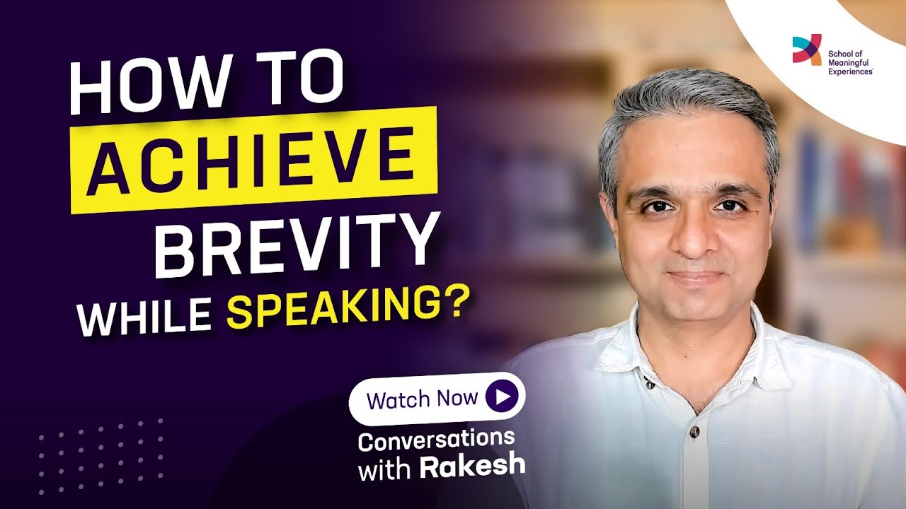 How to achieve brevity while speaking? |Episode 165|Conversations with ...