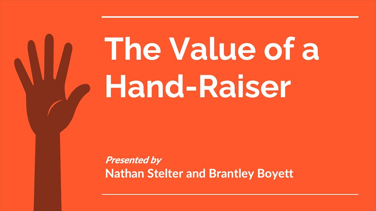 The Value of a Hand-Raiser - YouTube