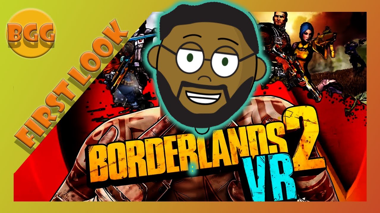 Borderlands 2 VR First Look and Scale fix for Steam VR Users - YouTube