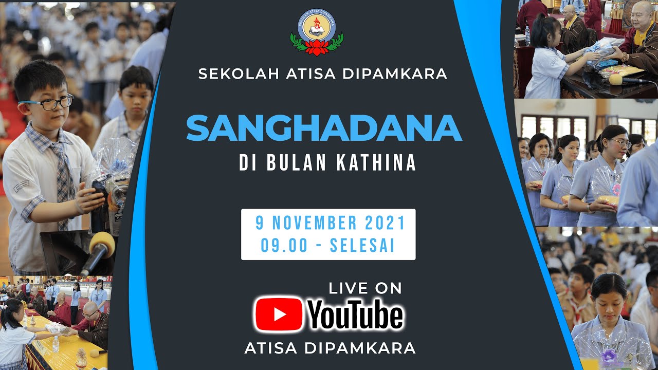 SANGHADANA DI BULAN KATHINA - SEKOLAH ATISA DIPAMKARA - YouTube