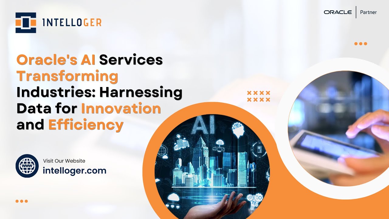 Oracle's AI Services Transforming Industries Harnessing Data for ...
