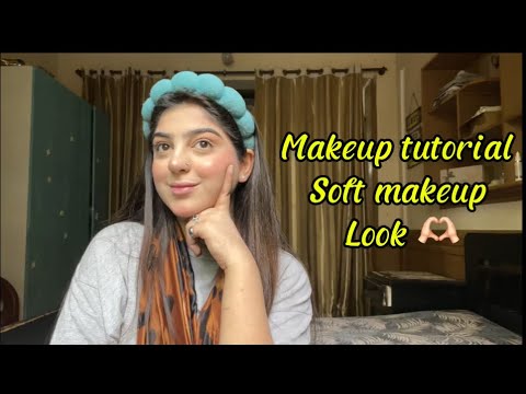 Makeup Tutorial 🌸🎀 | Soft Makeup Look 🦋 - YouTube