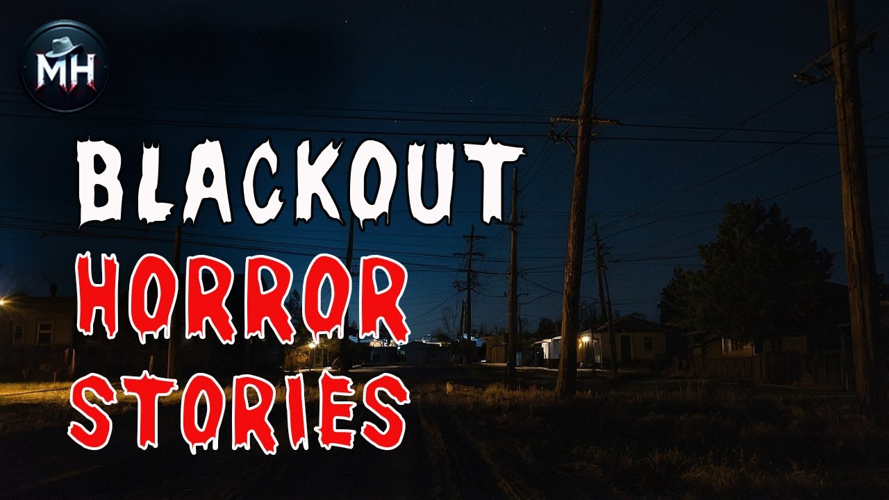 4 Disturbing True Blackout Horror Stories | Night Horror Stories - YouTube