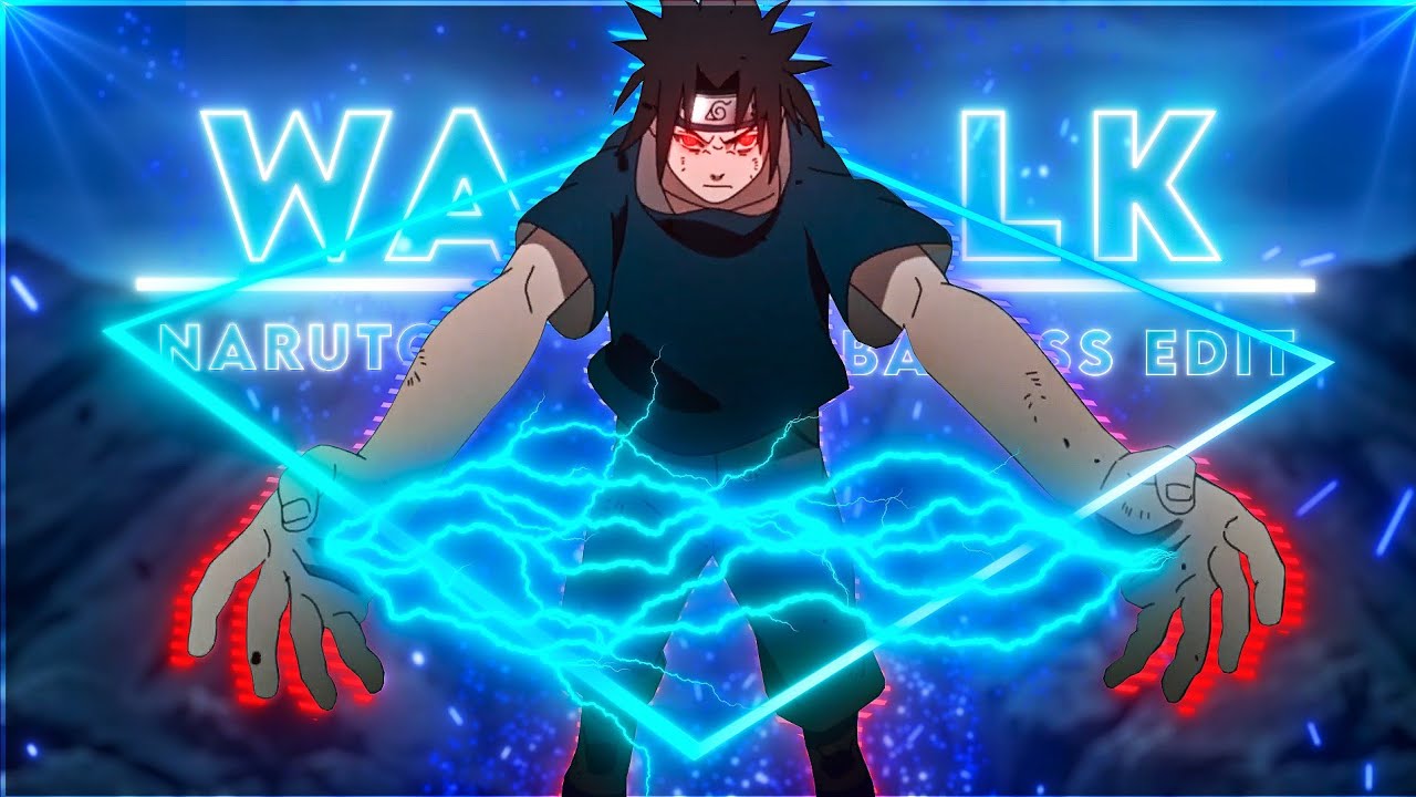 Naruto - Walk [Edit/AMV]! - YouTube
