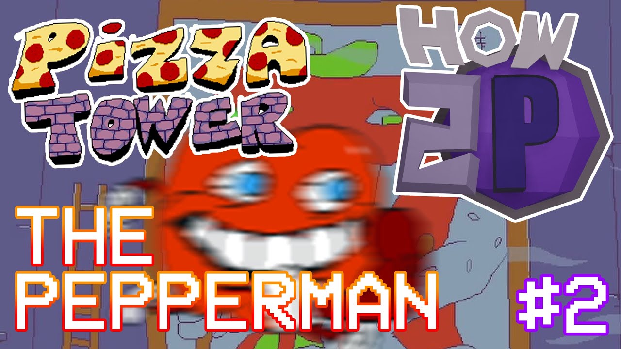 🍕 Pizza Tower HOW2P #2 | THE PEPPERMAN 🌶️ - YouTube