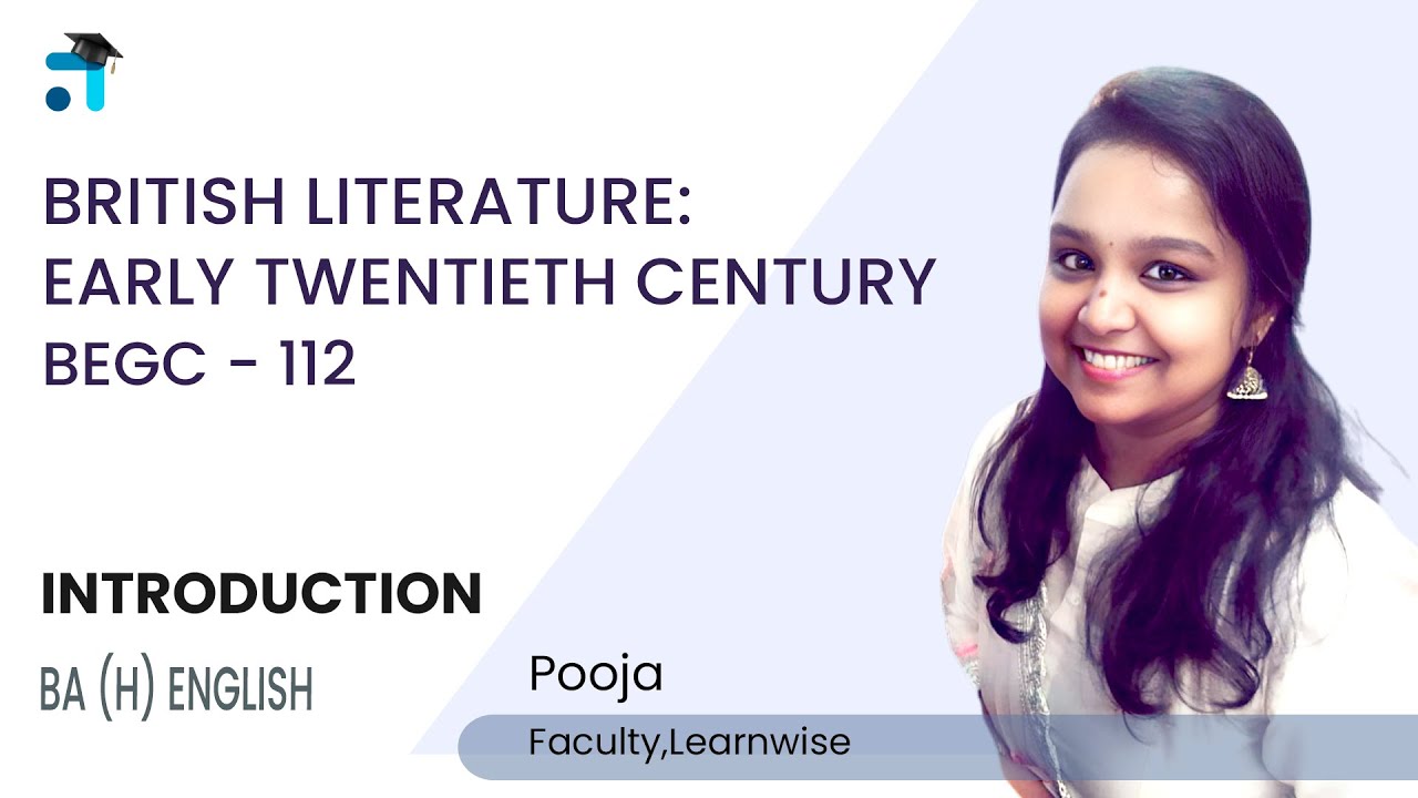 Introduction | British Literature: Early Twentieth Century | BEGC 112 ...