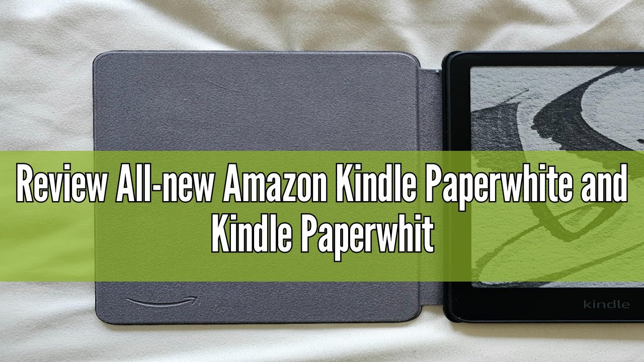 Review All-new Amazon Kindle Paperwhite and Kindle Paperwhite Signature ...
