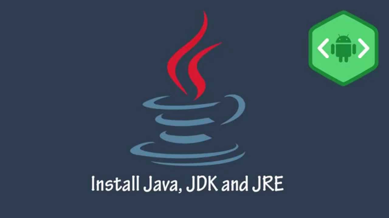 Android App Development Tutorial 1 Install Java Jdk And Jre Windows Youtube 9171