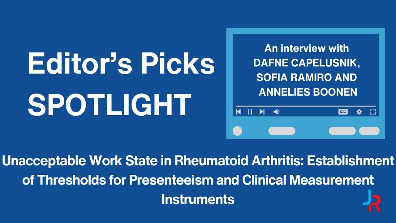 Editor's Picks Spotlight: Unacceptable Work State in Rheumatoid ...