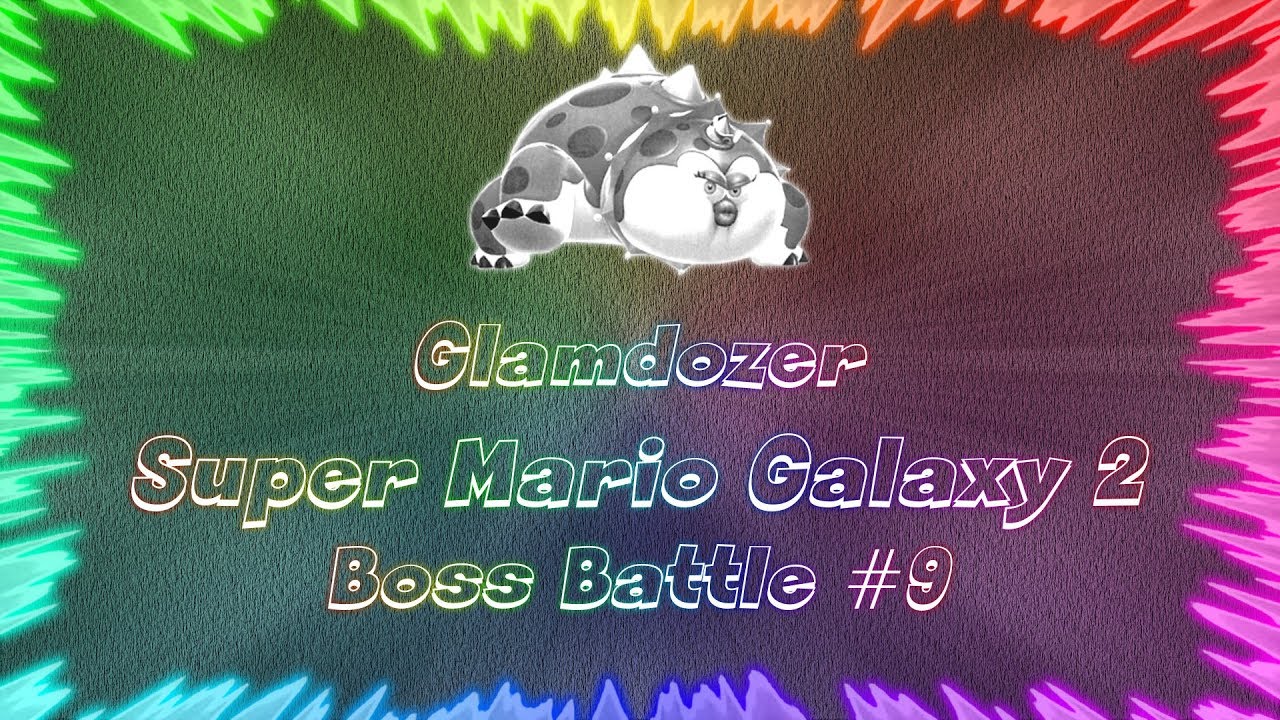 Super Mario Galaxy 2 ★ Perfect Boss Battle #9 • Glamdozer - YouTube