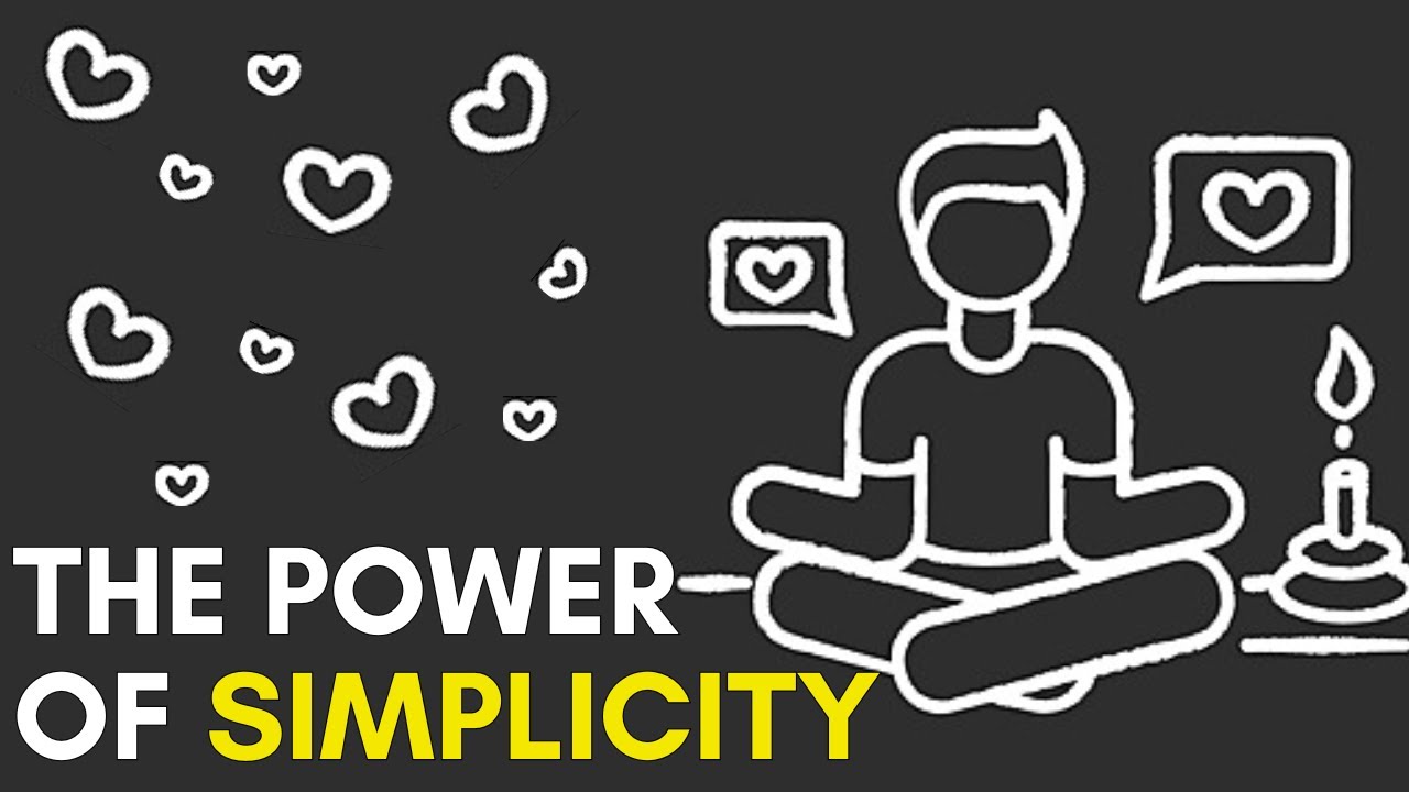 The Power of Simplicity - YouTube