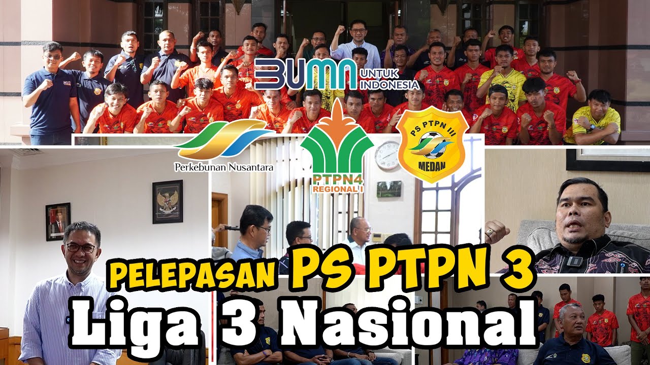 Pelepasan PS PTPN 3 di Liga 3 Nasional - #ptpn #liga3nasional #psptpn3 ...