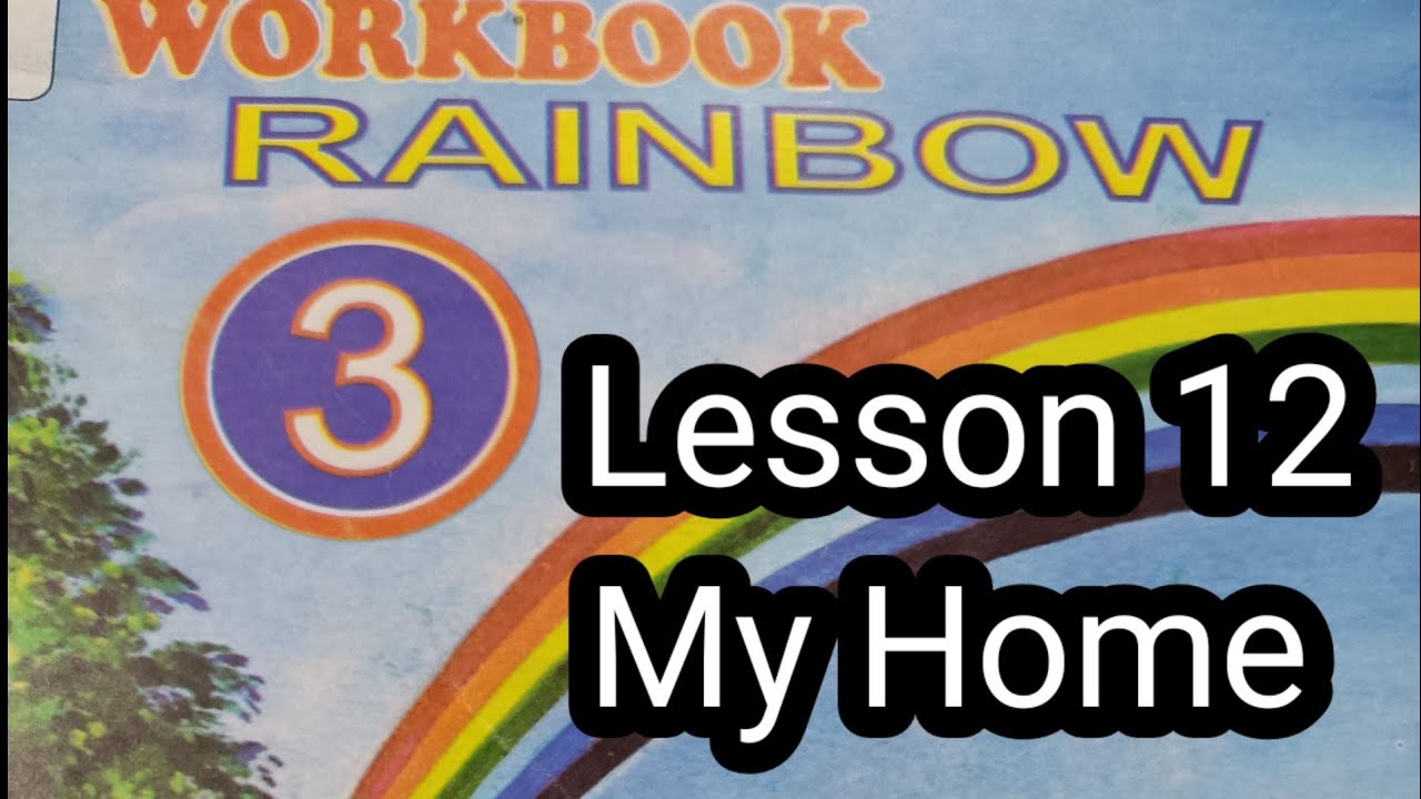 WORKBOOK RAINBOW CLASS 3|Chapter 12|My Home - YouTube