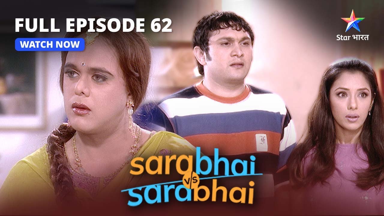 FULL EPISODE-62 | Ghar lauta Rosesh | Sarabhai Vs Sarabhai | # ...