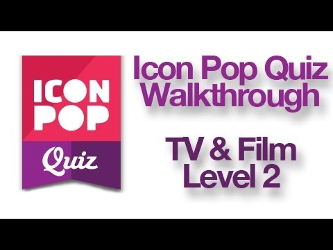 Icon Pop Quiz - TV & Film Level 2 Walkthrough Answers - YouTube