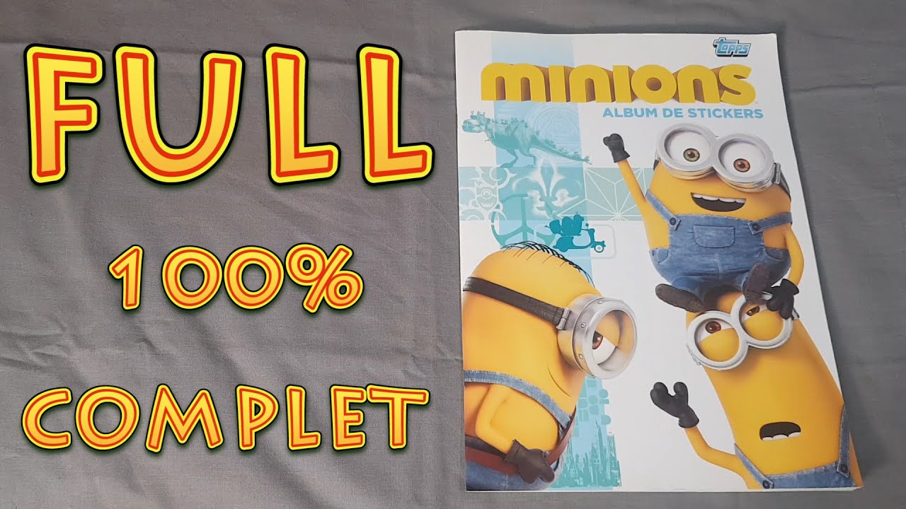 Minions Stickers Album Topps Panini Full 100% Complet HD - YouTube