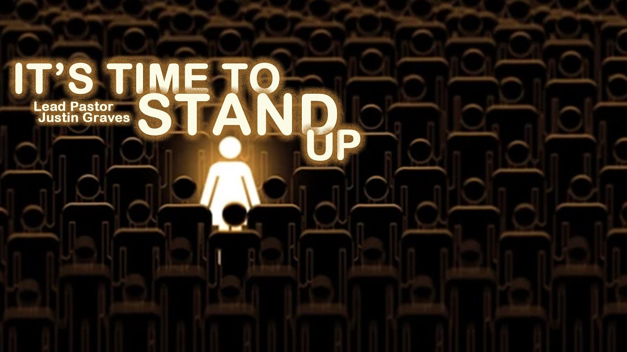 It's Time To Stand Up | Week 2 | Pastor Justin Graves | LANDMARK ...