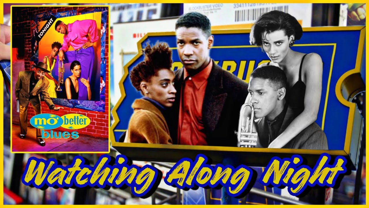 Mo Better Blues (1990) Blockbuster Movie Night Watch Along - YouTube
