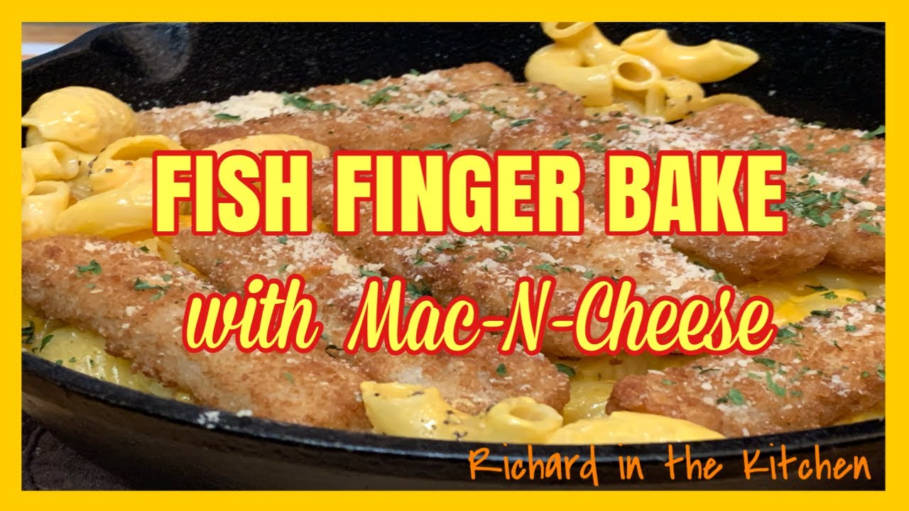 FISH FINGER BAKE WITH MAC AND CHEESE | Richard in the kitchen - YouTube