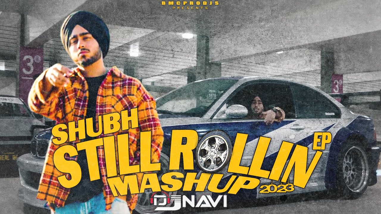 Shubh I Still Rollin Full Album NonStop DjNavi Mashup I Latest Album ...