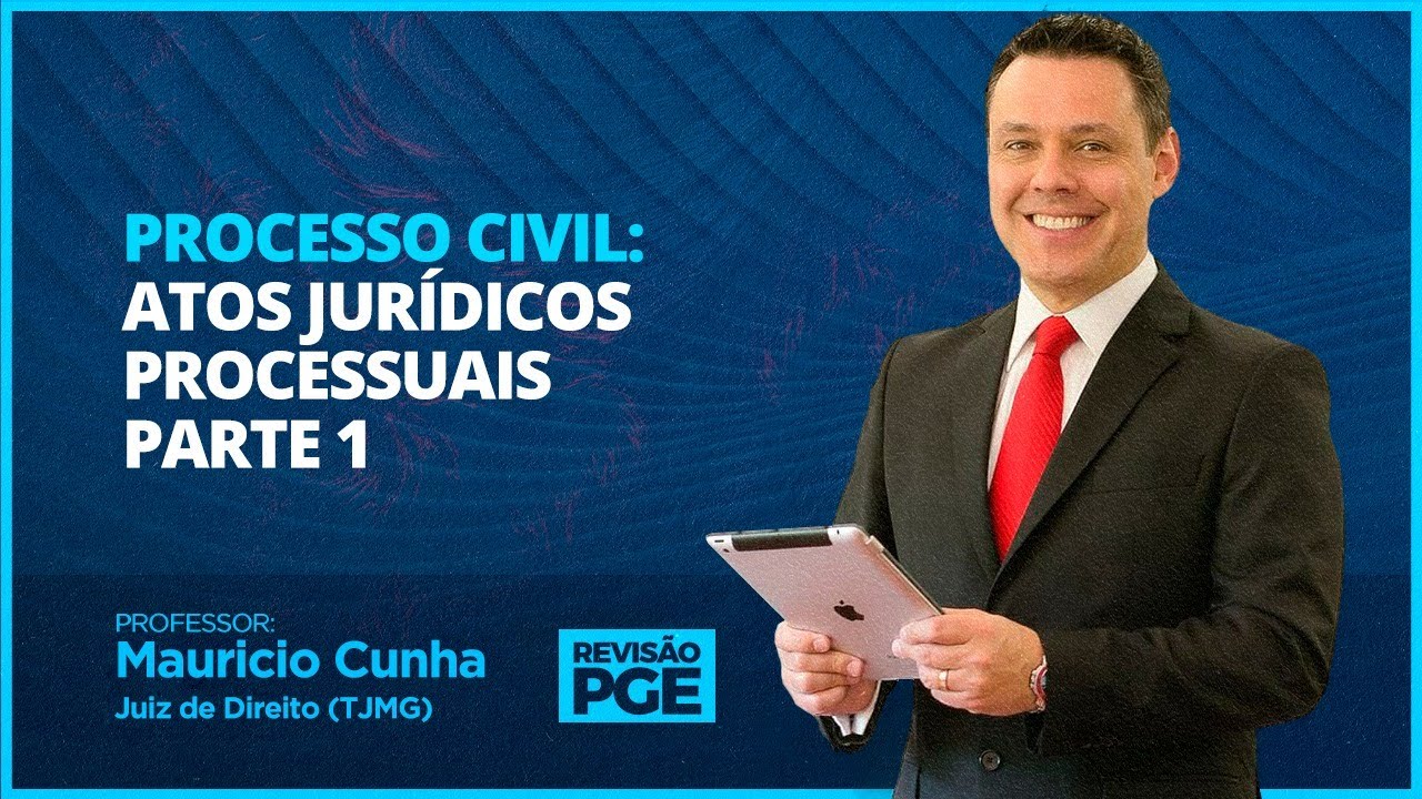 Atos Jurídicos Processuais parte 1 | PROCESSO CIVIL - YouTube
