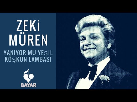 Zeki Müren - Yanıyor mu Yeşil Köşkün Lambası