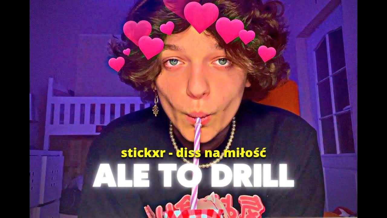 stickxr - diss na miłość ALE TO DRILL - YouTube